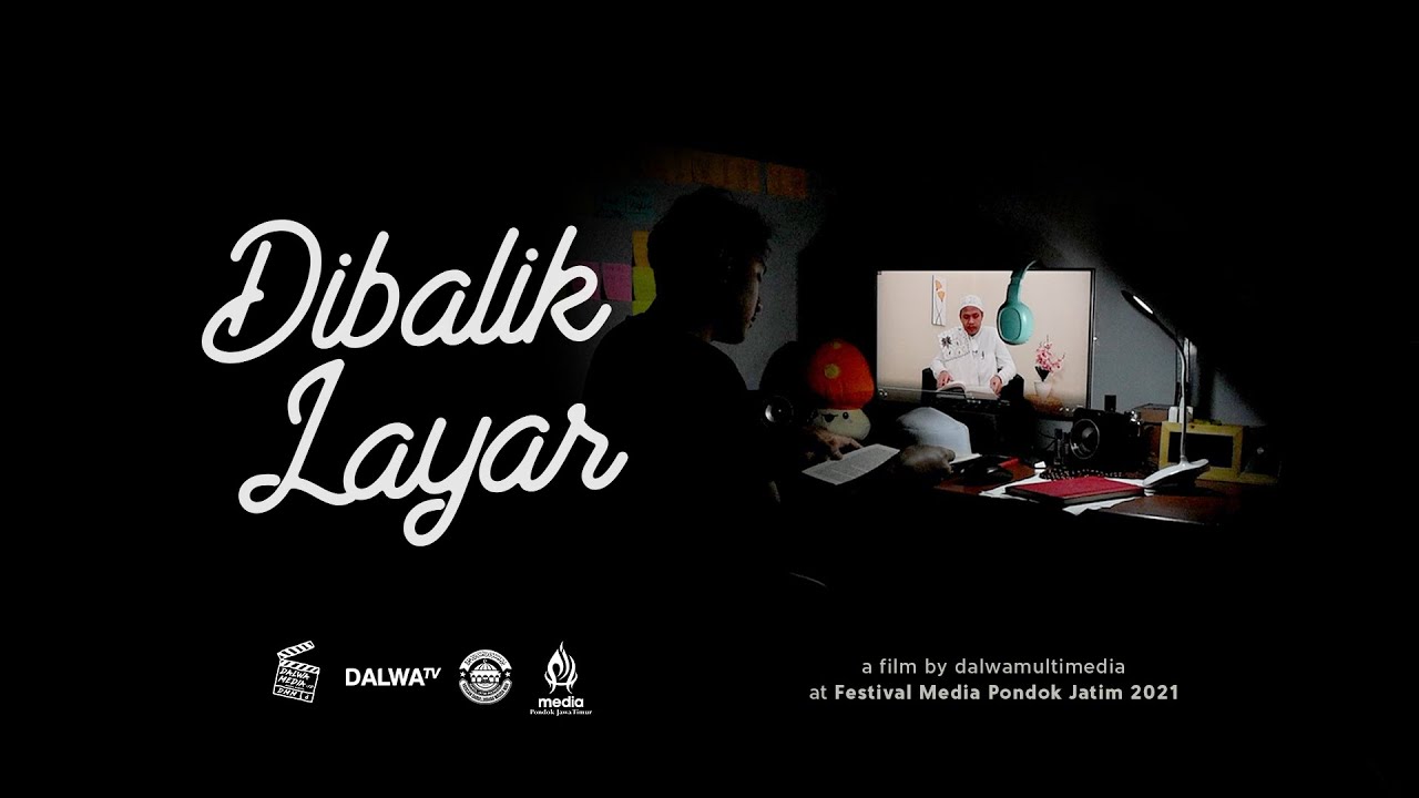 Dibalik Layar - PP. Dalwa Bangil Pasuruan | Festival Film Pendek MPJ ...