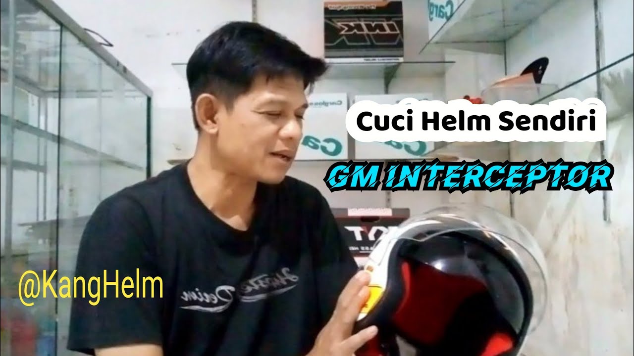 Cara Cuci Helm GM INTERCEPTOR | Kang Helm tutorial | loundry ...