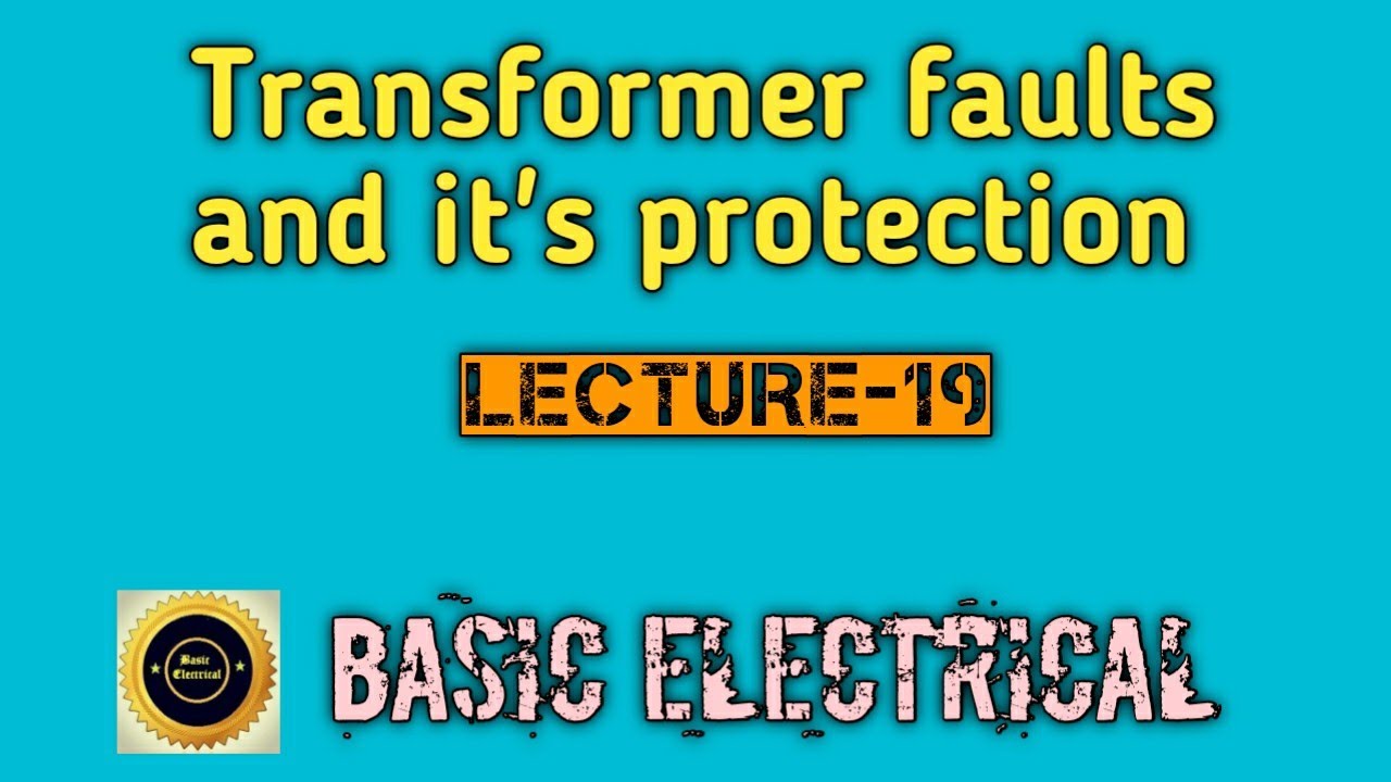 Transformer faults and it’s protection - YouTube