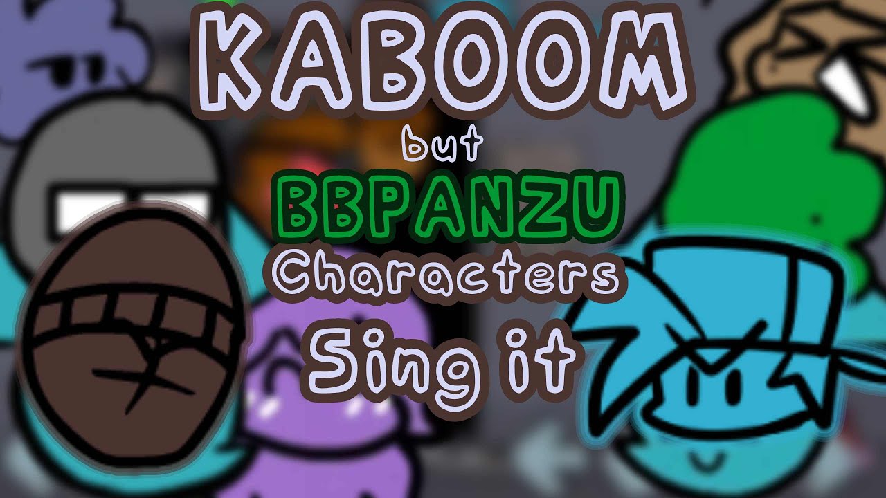 Kaboom but BBPanzu Characters sing it - FNF Cover / Remix - YouTube