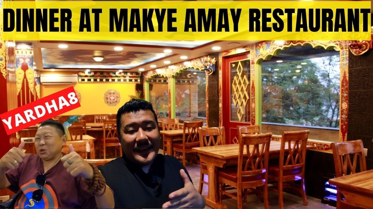 MAKYE AMAY RESTAURANT || TIBETAN FOODS || DELHI MAJNU KA TILLA ...
