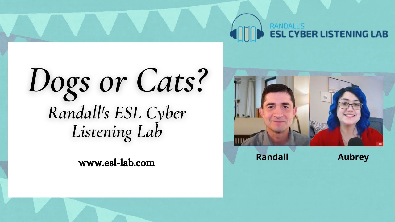 Dogs or Cats? - Randall's ESL Cyber Listening Lab - YouTube