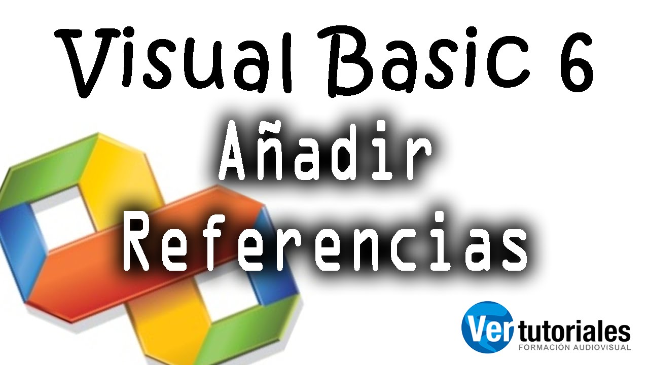 Añadir una referencia o librería en Visual Basic 6 (VB6) - YouTube