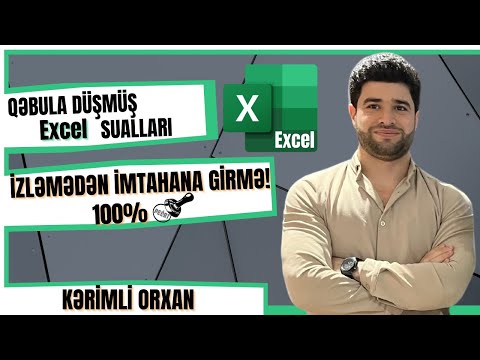 İNFORMATİKADAN QƏBULA DÜŞMÜŞ EXCEL SUALLARI