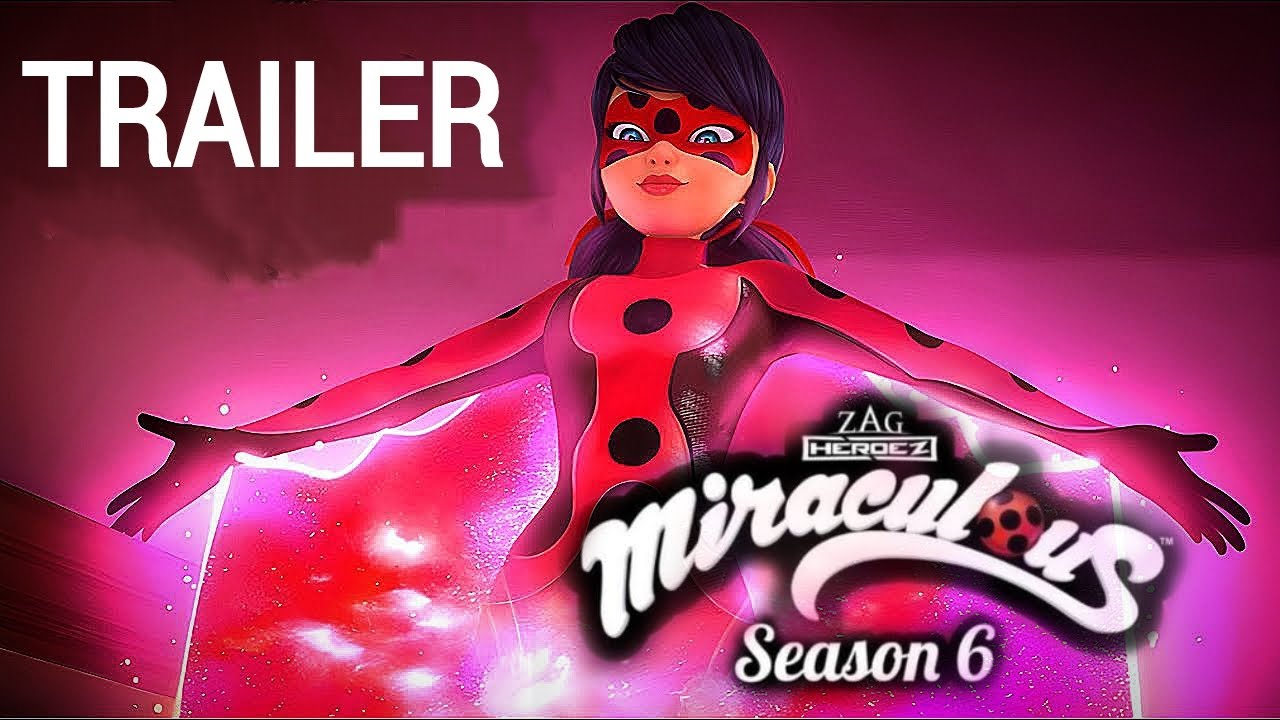 MIRACULOUS 🐞| SEASON 6 — TRAILER | MIRACULOUS LADYBUG | AHMAD KHAN ...