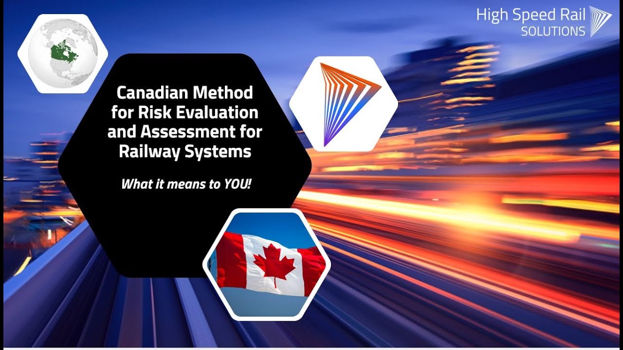 The Canadian Method for Risk Evaluation and Assessment for Railway ...