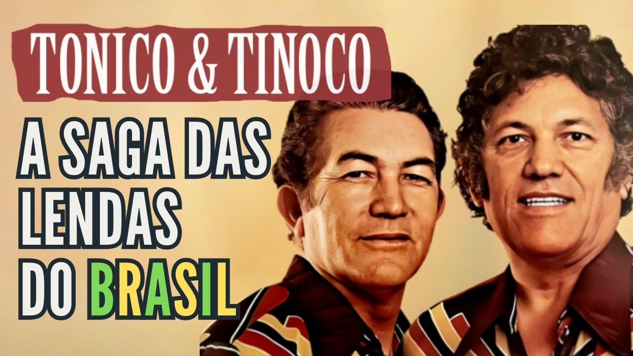Tonico e Tinoco: de Chico Mineiro a Luar do Sertão, a História da Dupla ...