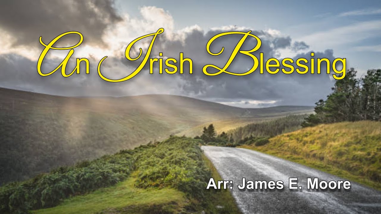 An Irish Blessing arr James E Moore 5-delige oefenvideo VRL Liedertafel ...