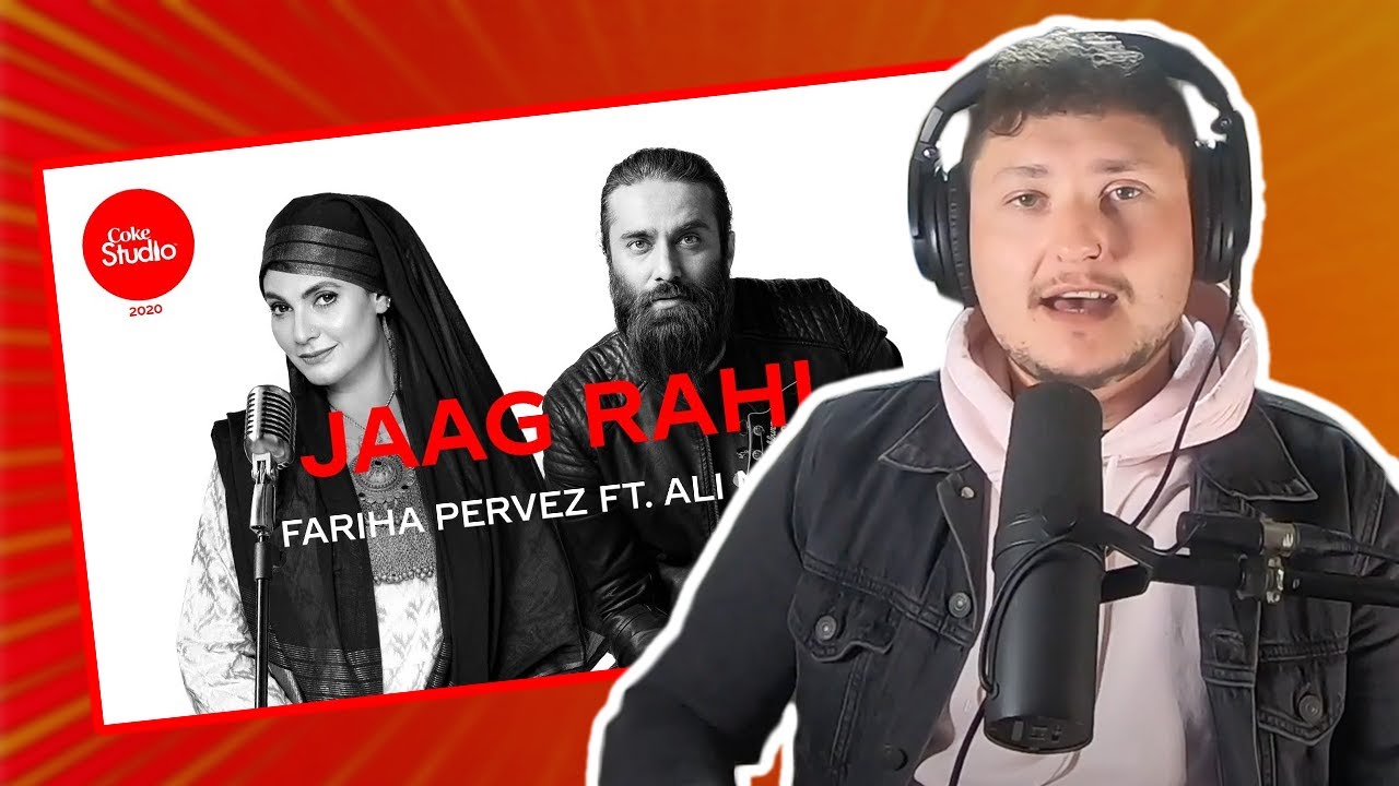 BRITISH 🇬🇧 SINGER-SONGWRITER REACTS TO COKE STUDIO 2020 | JAAG RAHI ...