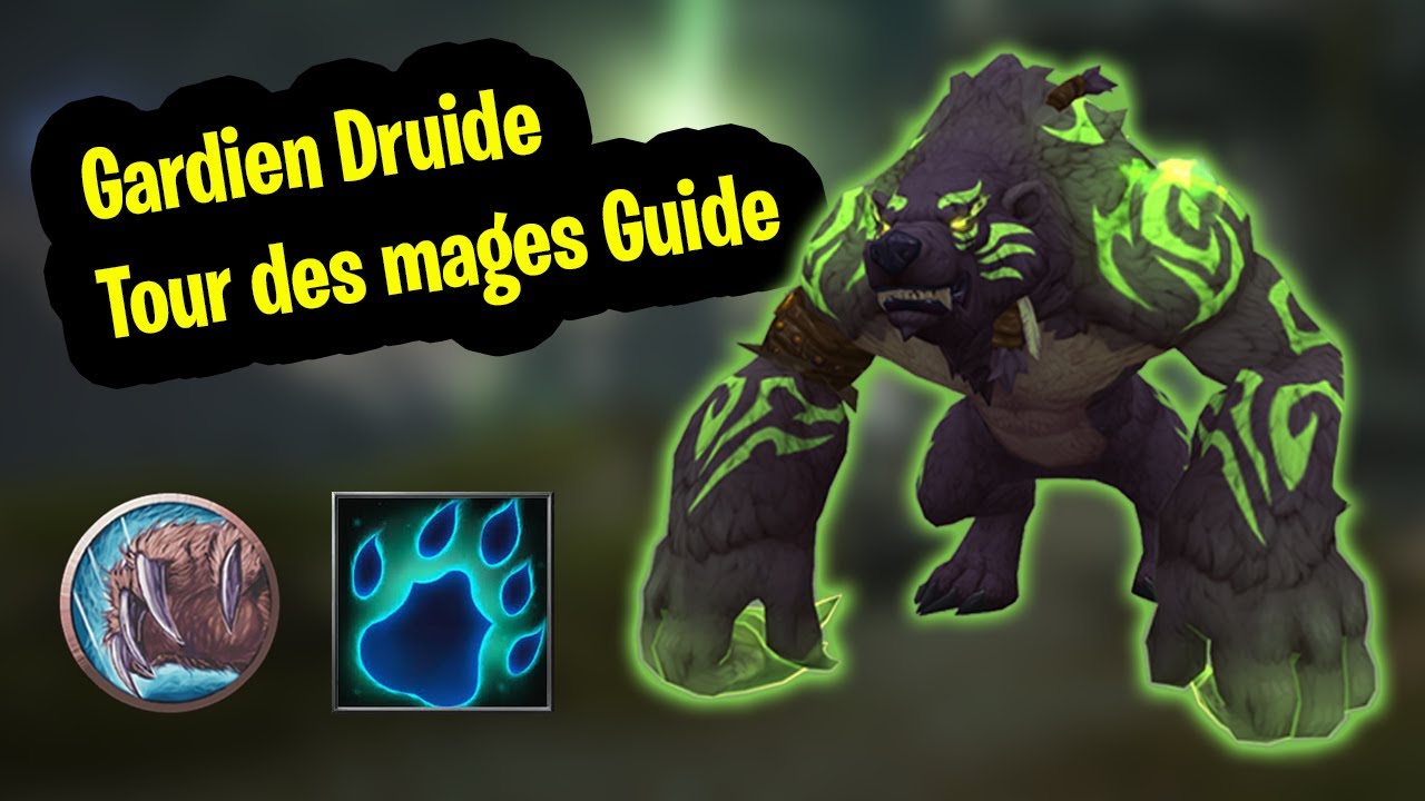 Gardien Druide Tour des mages Guide | Conquérir la Tour des mages en ...