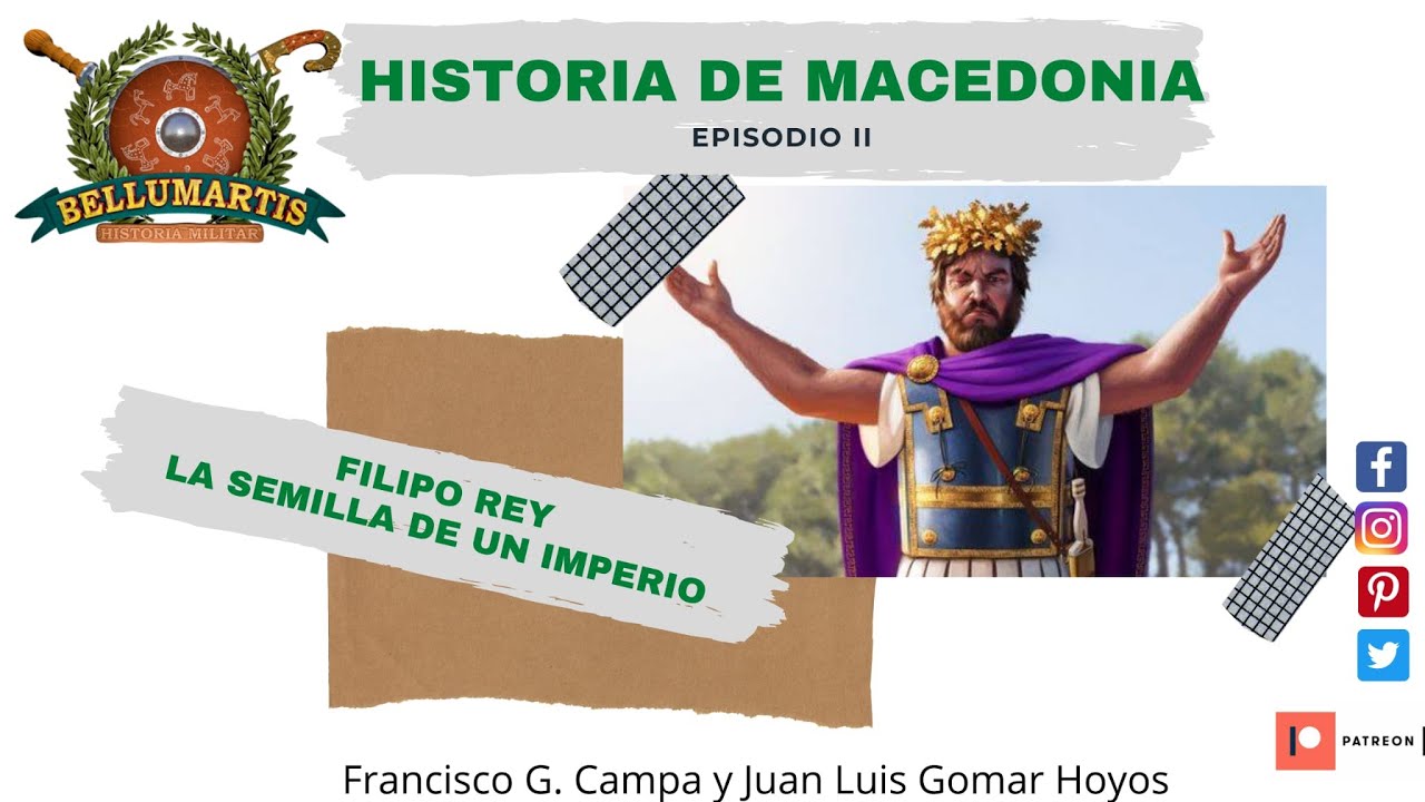 LA HISTORIA DE MACEDONIA #Cap 2º . Filipo Rey, la semilla de un imperio ...