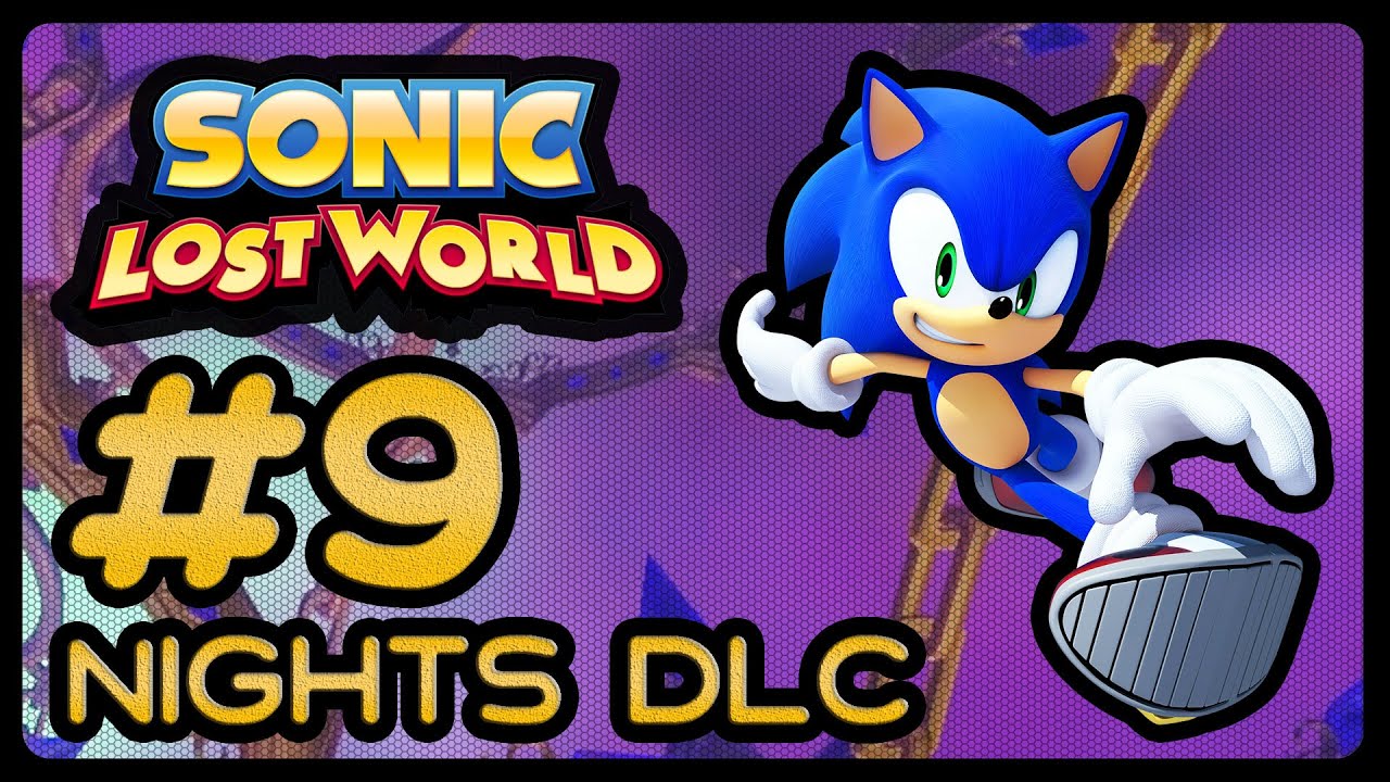 Let's Play Sonic Lost World (PC) - Part 9 - NiGHTS DLC (1080p/60fps ...