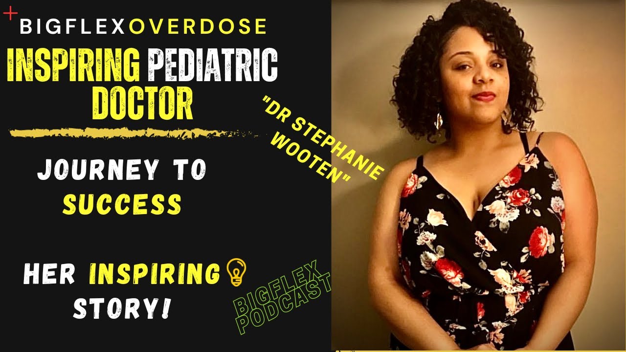 DR STEPHANIE WOOTEN ON: BLACK WOMEN/BEIGN A PEDIATRICIAN/ ADIVE FOR ...