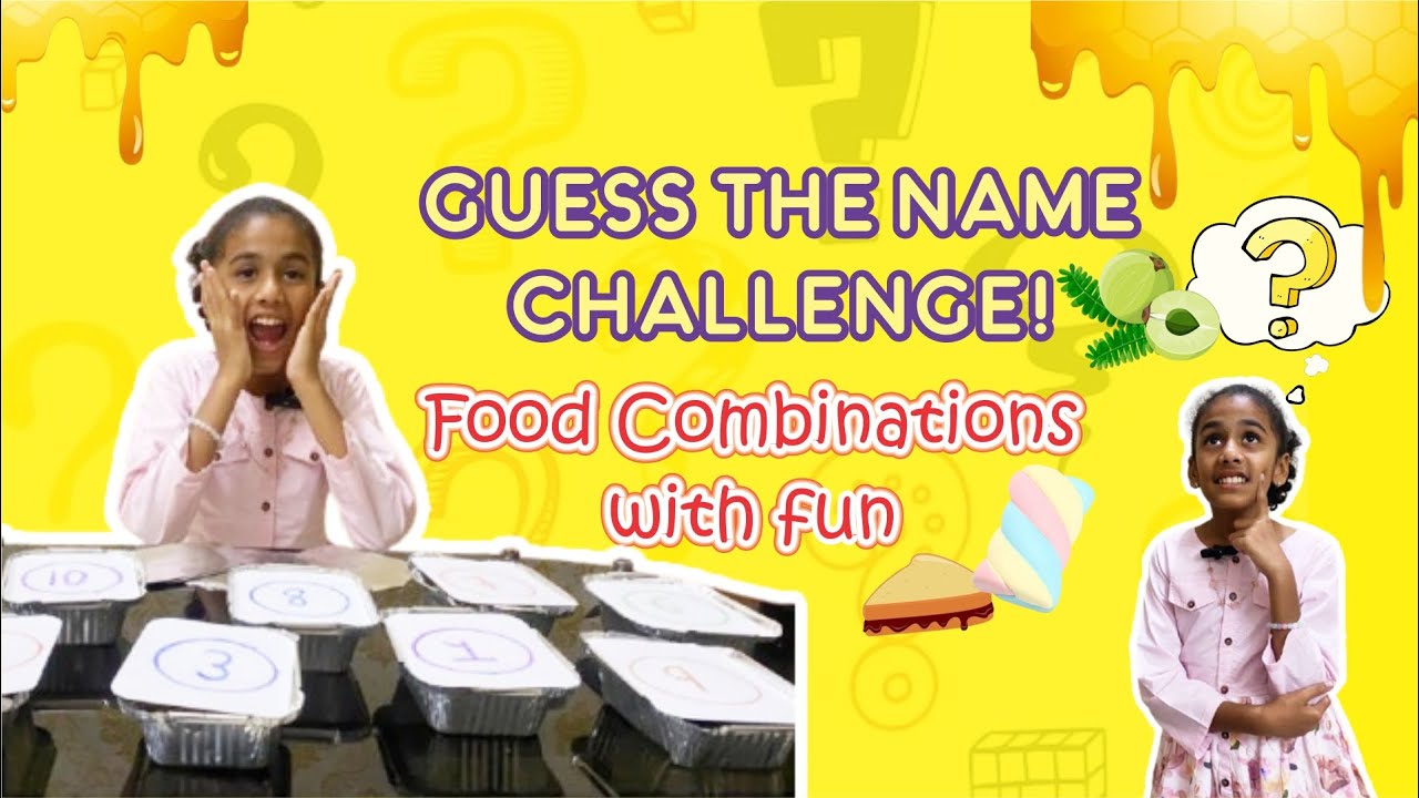 Guess the Name Challenge! Food Combinations with Fun - YouTube