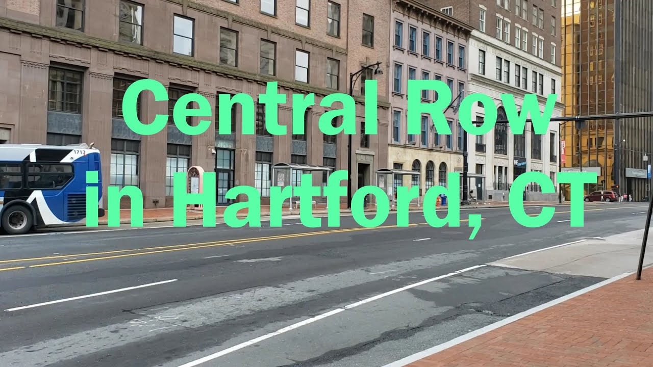 Central Row in Hartford, CT - YouTube