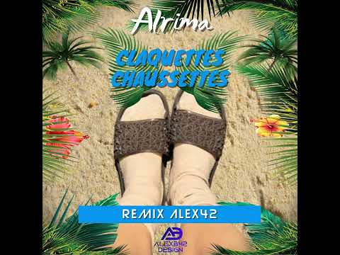 Alrima - Claquettes chaussettes (Remix Alex42)