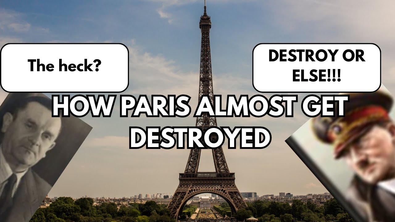 How Paris Almost Get Destroyed - Explained in 4 minutes - YouTube