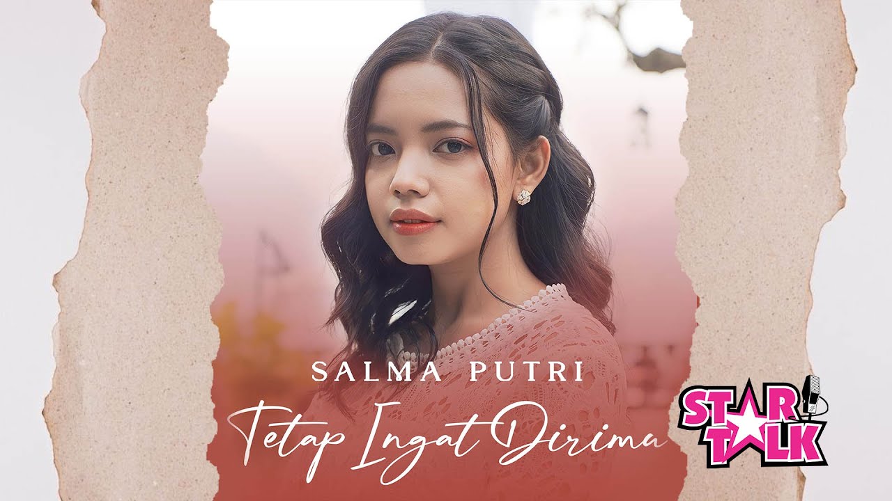 Salma Putri "Harus Berpisah Karena Takdir" Star Talk - YouTube