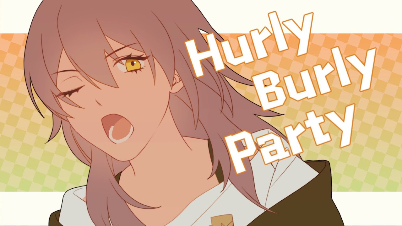 【崩壊:スターレイル手描き】Hurly Burly Party【Animatic Meme】 - YouTube