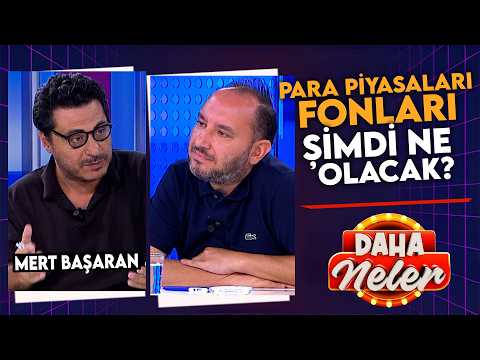 Para piyasaları fonları şimdi ne olacak? | Mert Başaran | Türker Akıncı