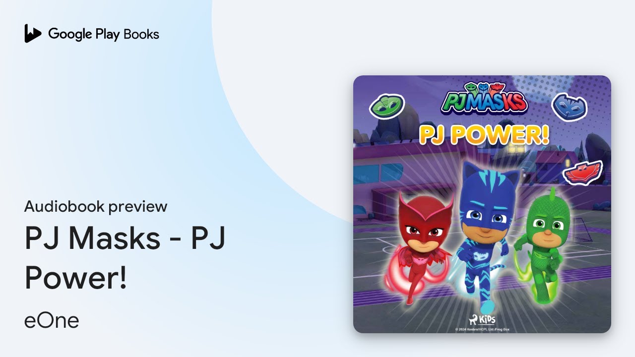 PJ Masks - PJ Power! by eOne · Audiobook preview - YouTube