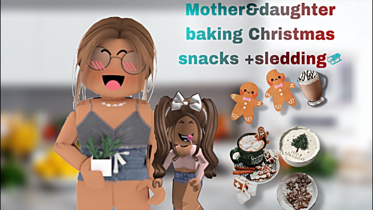 Mother & daughter vlog baking Christmas snacks +sledding 🎄🍪|Roblox ...