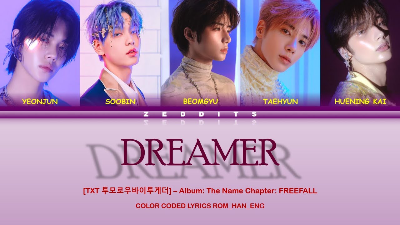 [TXT 투모로우바이투게더] - "DREAMER" (Color Coded Lyrics Rom_Han_Eng) - YouTube ...