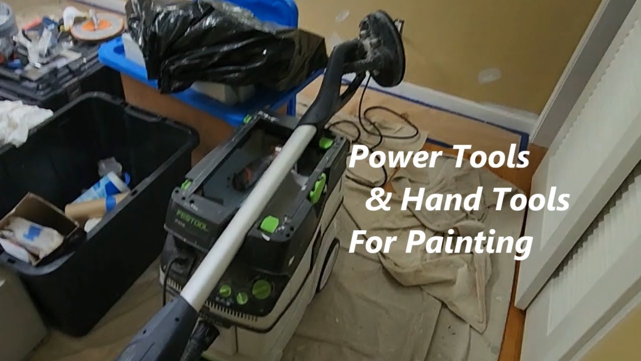 Recommended Hand Tools & Power Tools For Interior Painting - YouTube