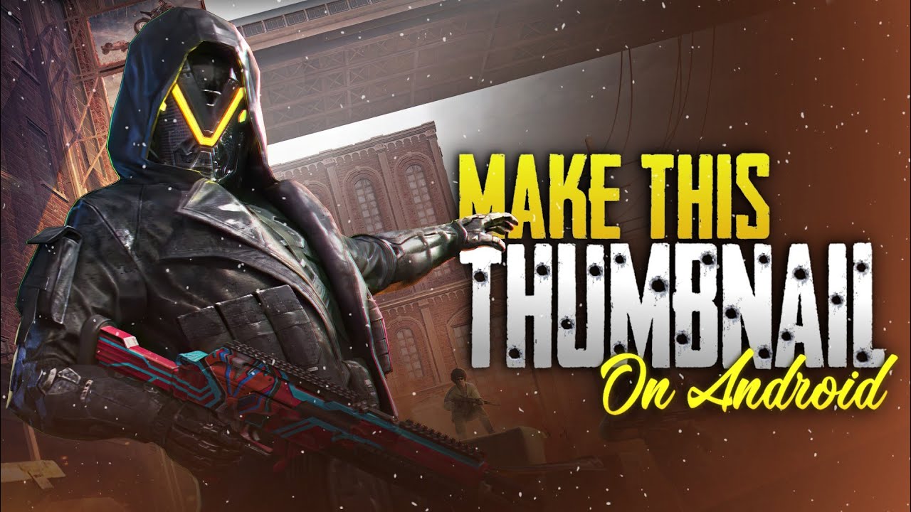 How to make this awesome pubg thumbnail on android | gaming thumbnail ...