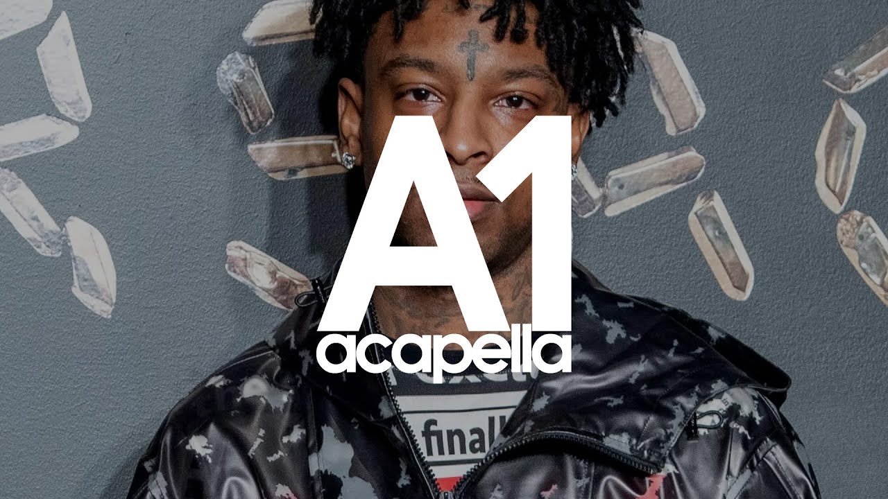 21 Savage & Metro Boomin - No Heart (Acapella - Vocals Only) 140bpm ...