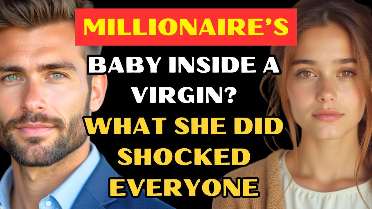 Millionaire’s Baby Inside A Virgin?! What She Did Shocked Everyone | Millionaire Stories - YouTube