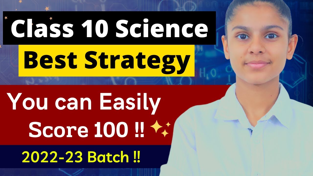 Class 10 Science Best Strategy Ever ! Tips and Tricks to easily score a ...