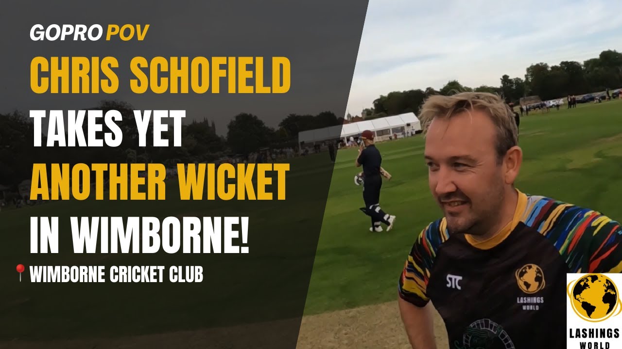 Chris Schofield Strikes Again! - Lashings at Wimborne - YouTube