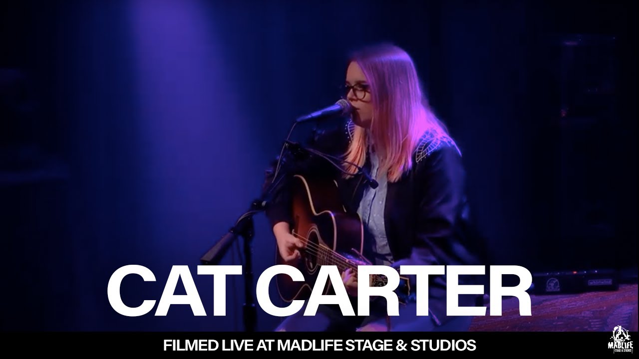 Cat Carter (Filmed LIVE at MadLife Stage & Studios) - YouTube