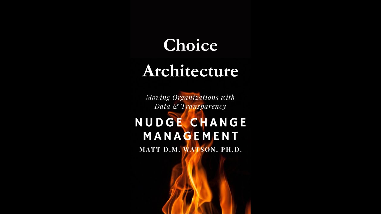Choice Architecture Nudge Change Management - YouTube