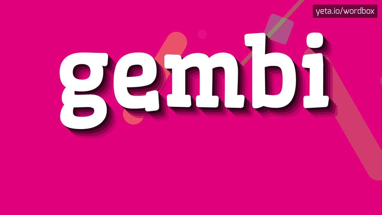 GEMBI - HOW TO PRONOUNCE IT!? - YouTube