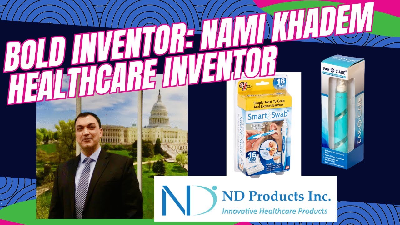 Bold Inventor Interview: Nami Khadem of ND Healthcare Products - YouTube