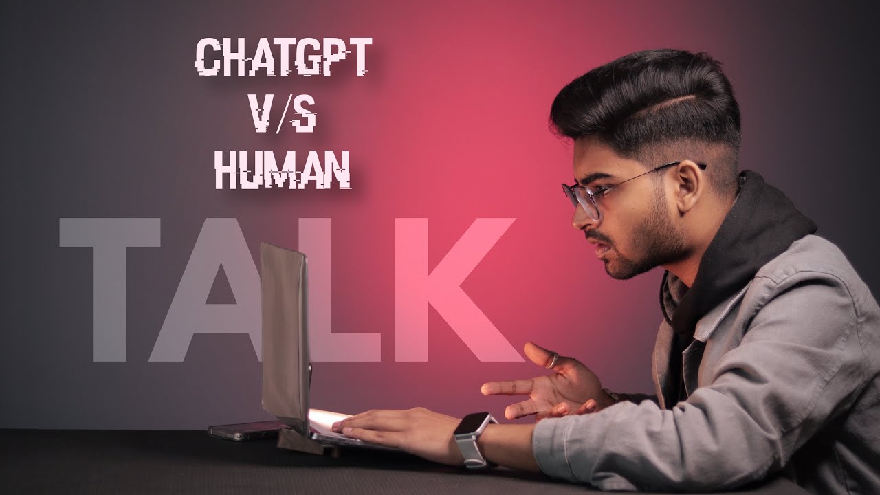 ChatGPT Vs Human Talk 🤖 - YouTube