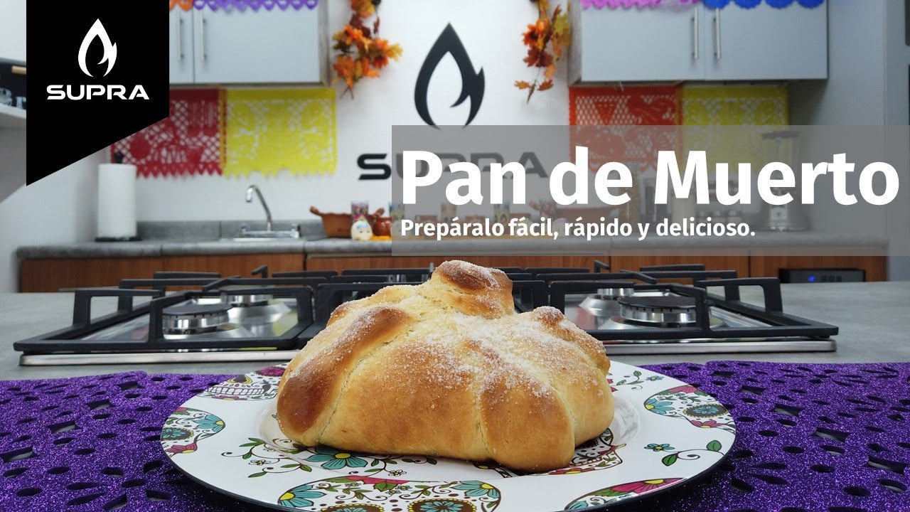 Cocinando con SUPRA: Pan de Muerto💀 SUPRA Parrillas y Campanas - YouTube