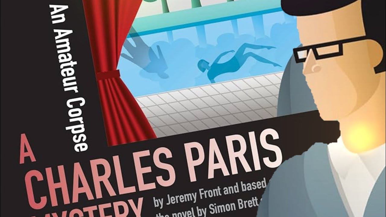 A Charles Paris Mystery "An Amateur Corpse" (ep.3&4) #BBCRadio4 - YouTube