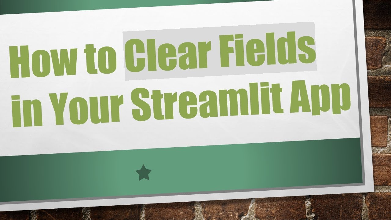 How to Clear Fields in Your Streamlit App - YouTube