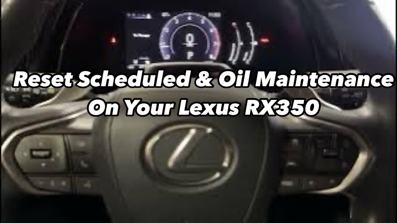 Lexus Rx 350 Maintenance Schedule