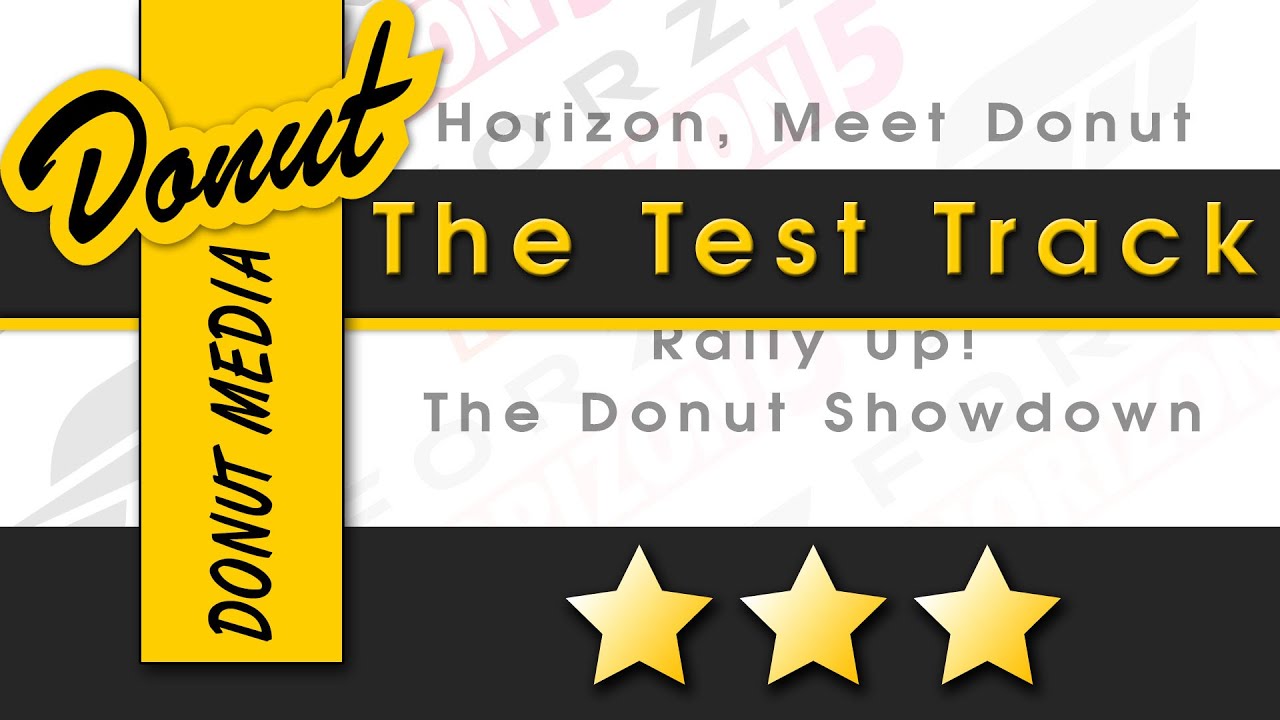 Donut Media Horizon - The Test Track - 3 Stars - Forza Horizon 5 - YouTube