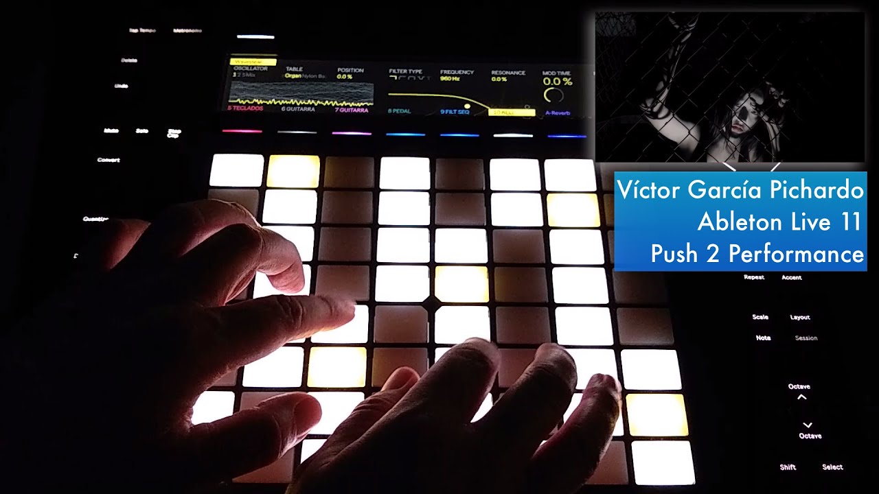 Ableton Live 11 & Push 2 Performance - Victor Garcia Pichardo - YouTube