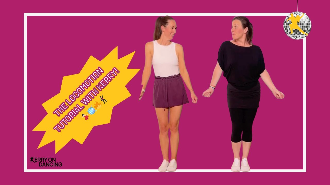 The Locomotion - Dance Tutorial - Full Choreography with Kerry💃🏻🔥🪩🕺🏽 ...