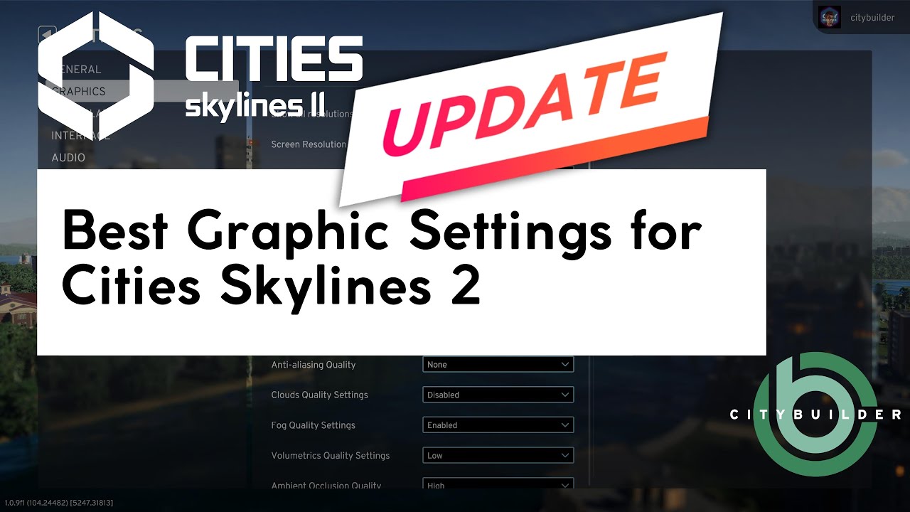 Cities Skylines 2 - BEGINNERS GUIDE - BEST GRAPHIC SETTINGS for 4K Gameplay - Updated Version ...