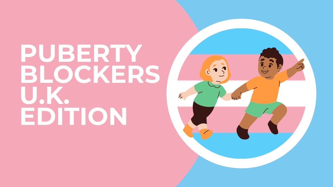 Puberty Blockers (U.K. Update) - YouTube