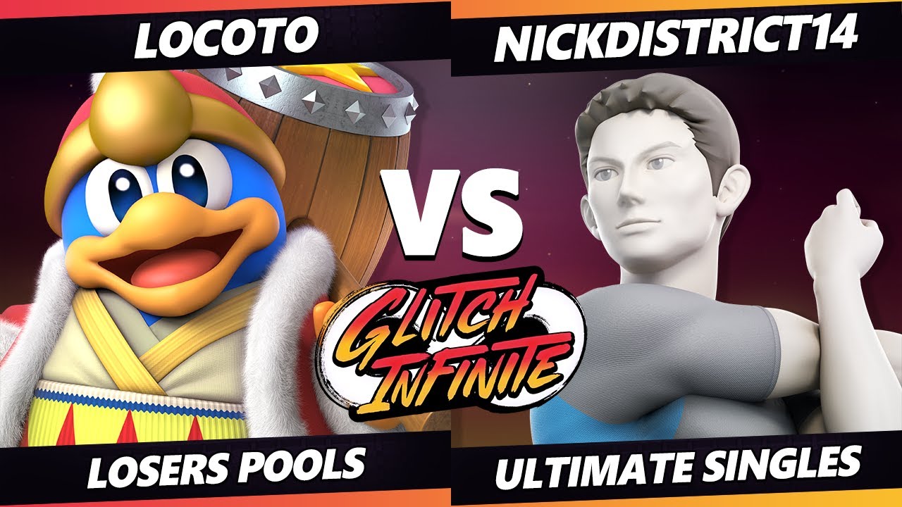 Glitch Infinite - LocoLobo (King Dedede) Vs. NickDistrict14 (Wii Fit ...