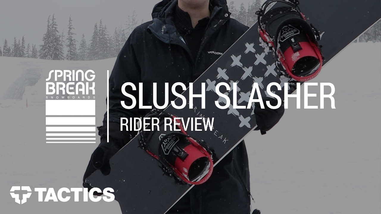 Springbreak Slush Slasher 2018 Snowboard Rider Review - Tactics - YouTube