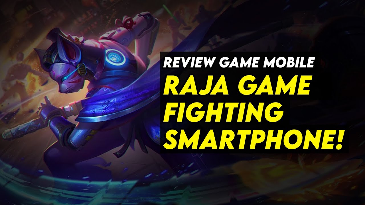 Review Raja Game Fighting di Smartphone! - YouTube